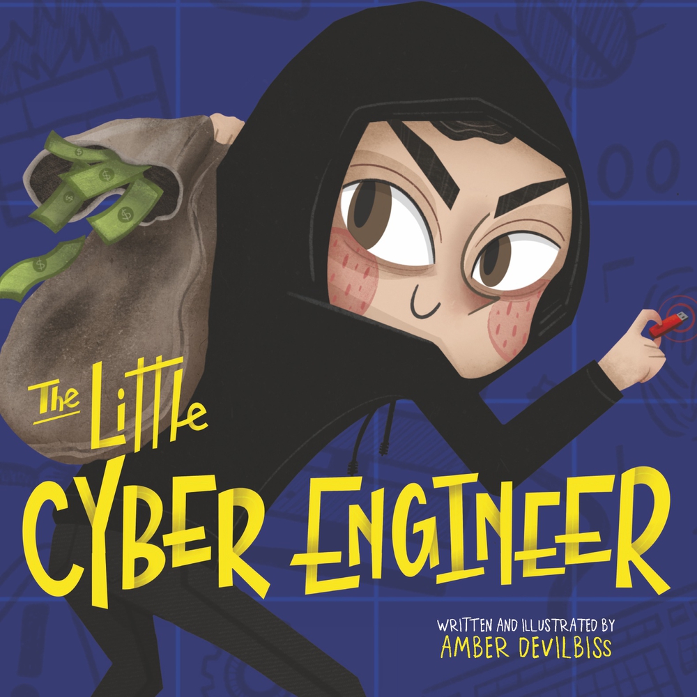 The Little Cyber Engineer by Amber Devilbiss | Goodreads