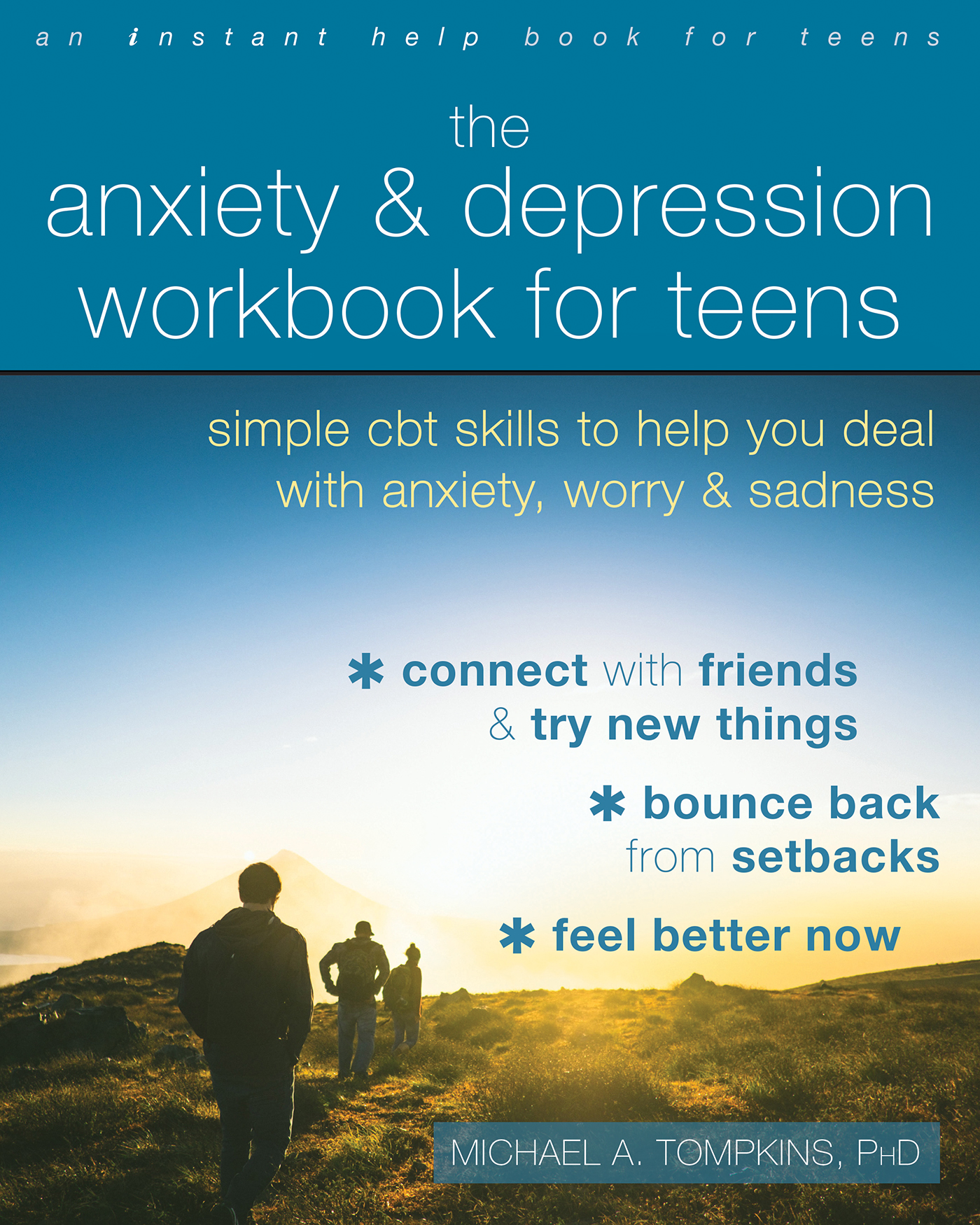 The Anxiety and Depression Workbook for Teens: Simple CBT Skills to ...