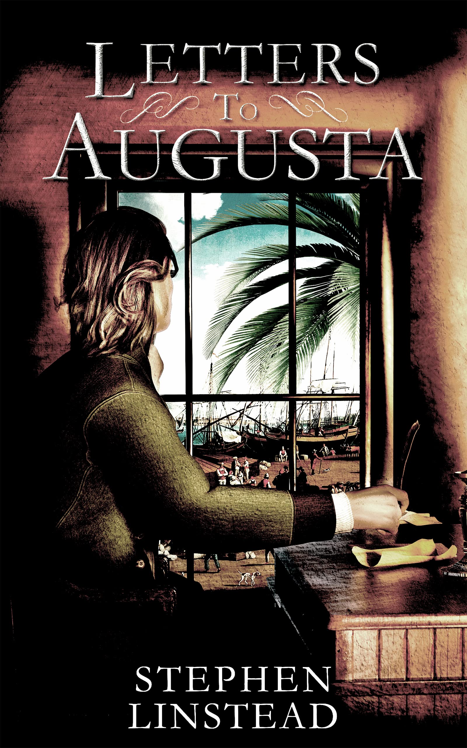 Letters to Augusta by Stephen Linstead | Goodreads