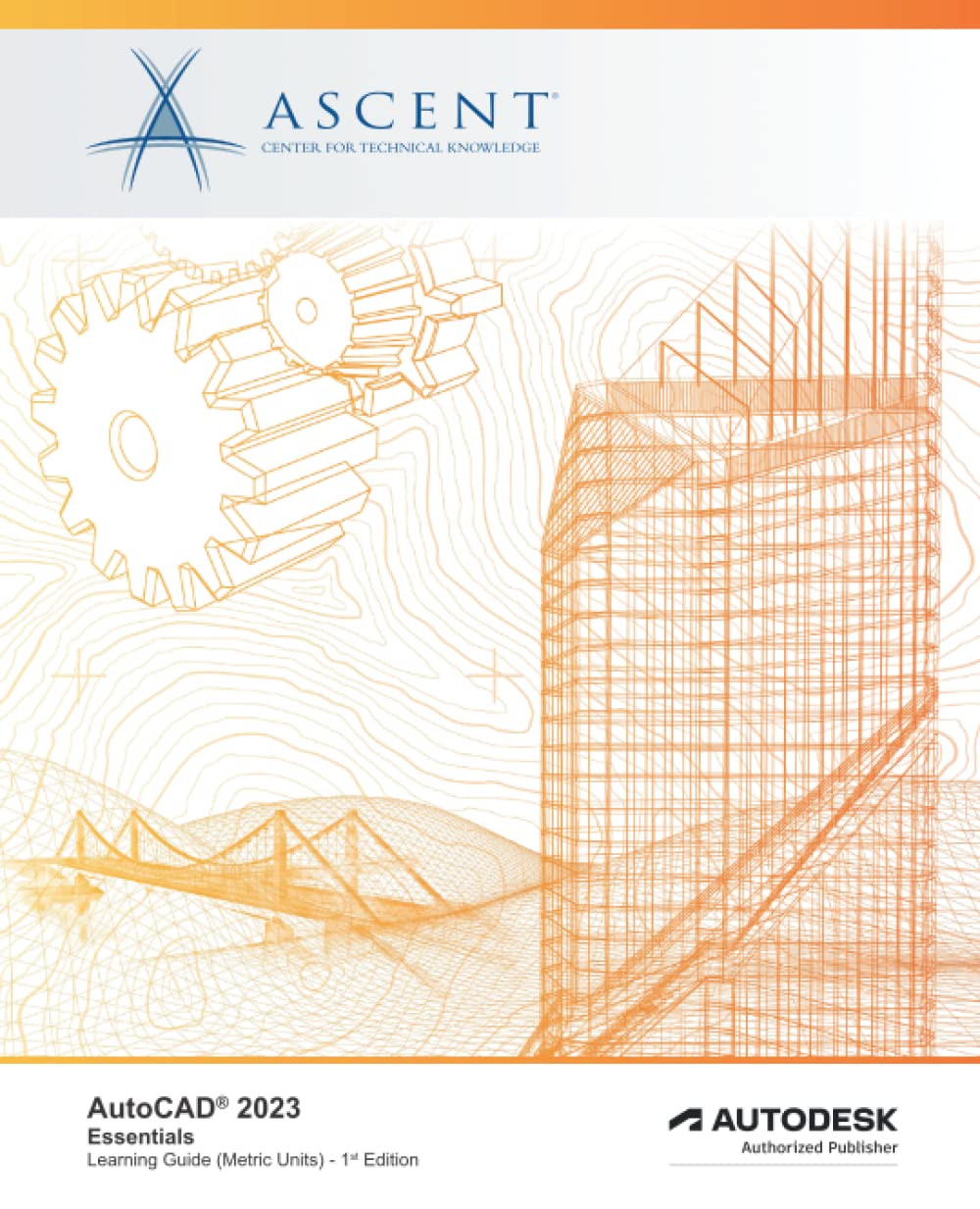 AutoCAD 2023: Essentials (Metric Units): Autodesk Authorized Publisher ...