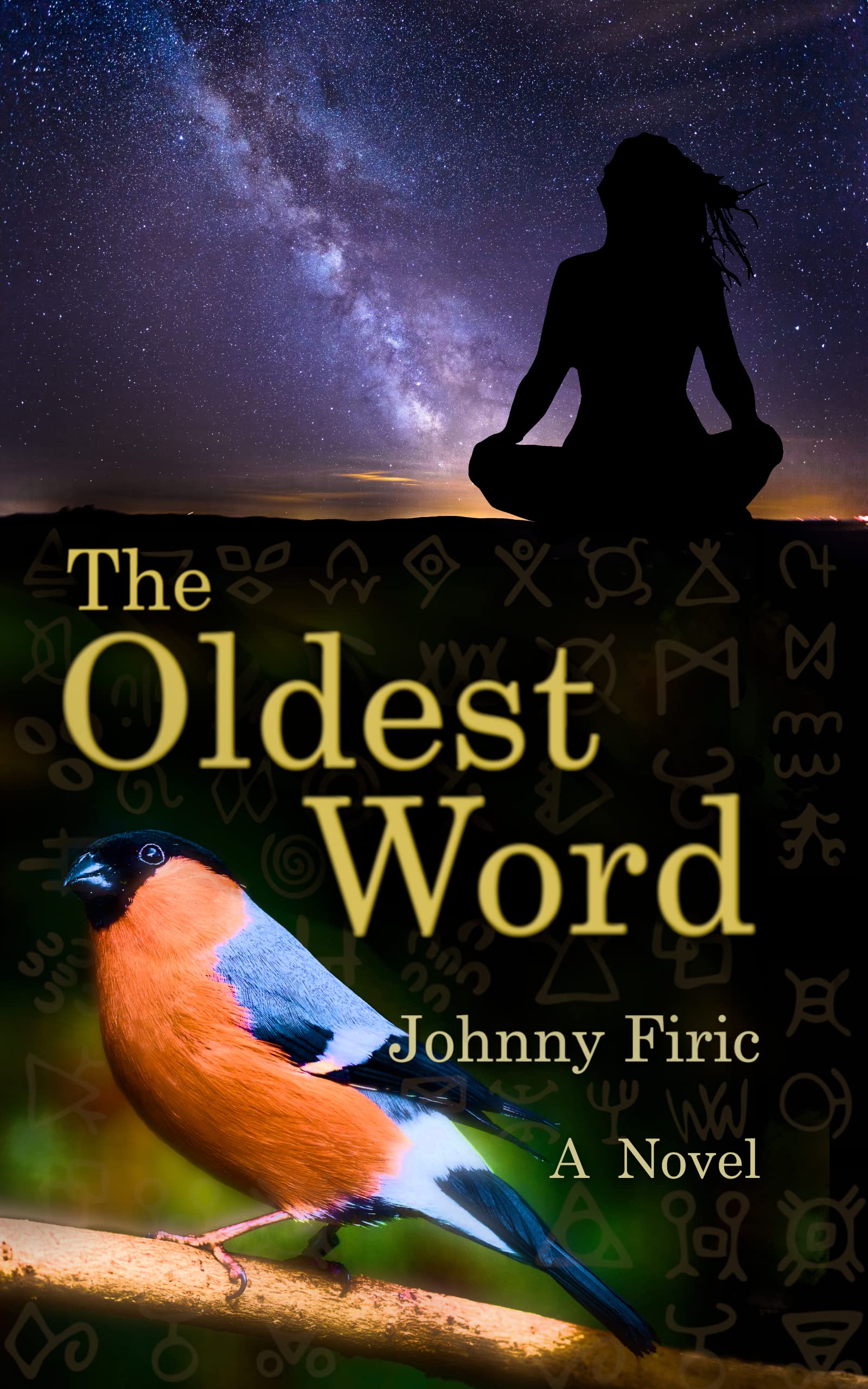 The Oldest Word by Johnny Firic | Goodreads