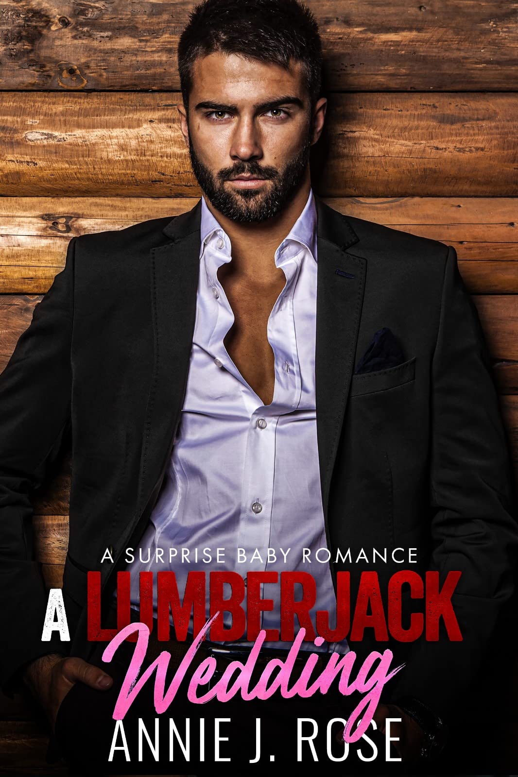 A Lumberjack Wedding (Oregon Lumberjacks) by Annie J. Rose | Goodreads