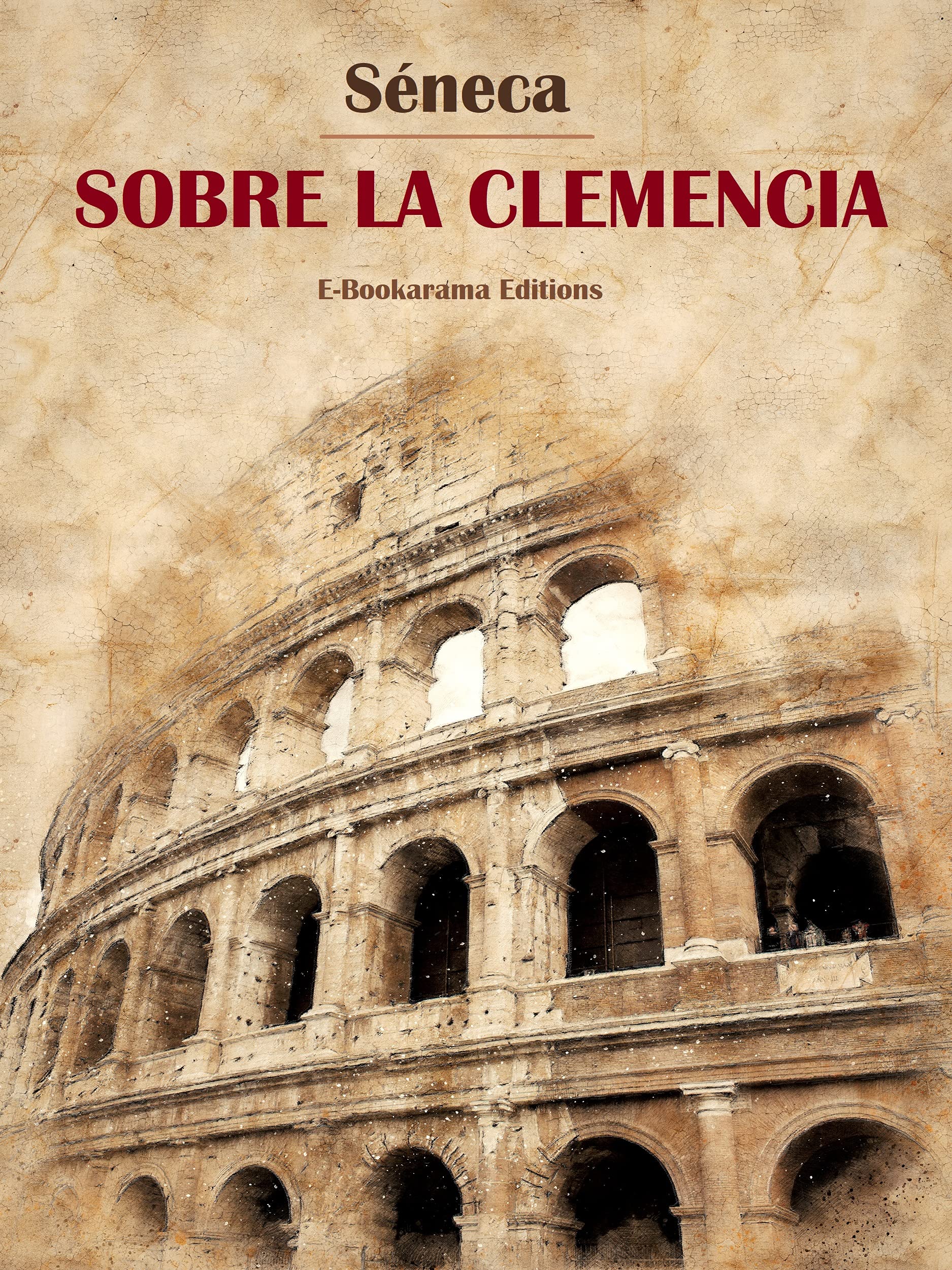 Sobre la clemencia (Spanish Edition) by Seneca | Goodreads