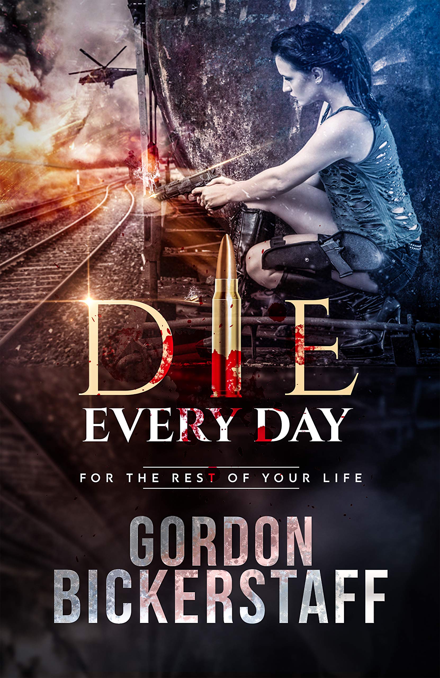 Die Every Day (Lambeth Group Thrillers) by Gordon Bickerstaff | Goodreads