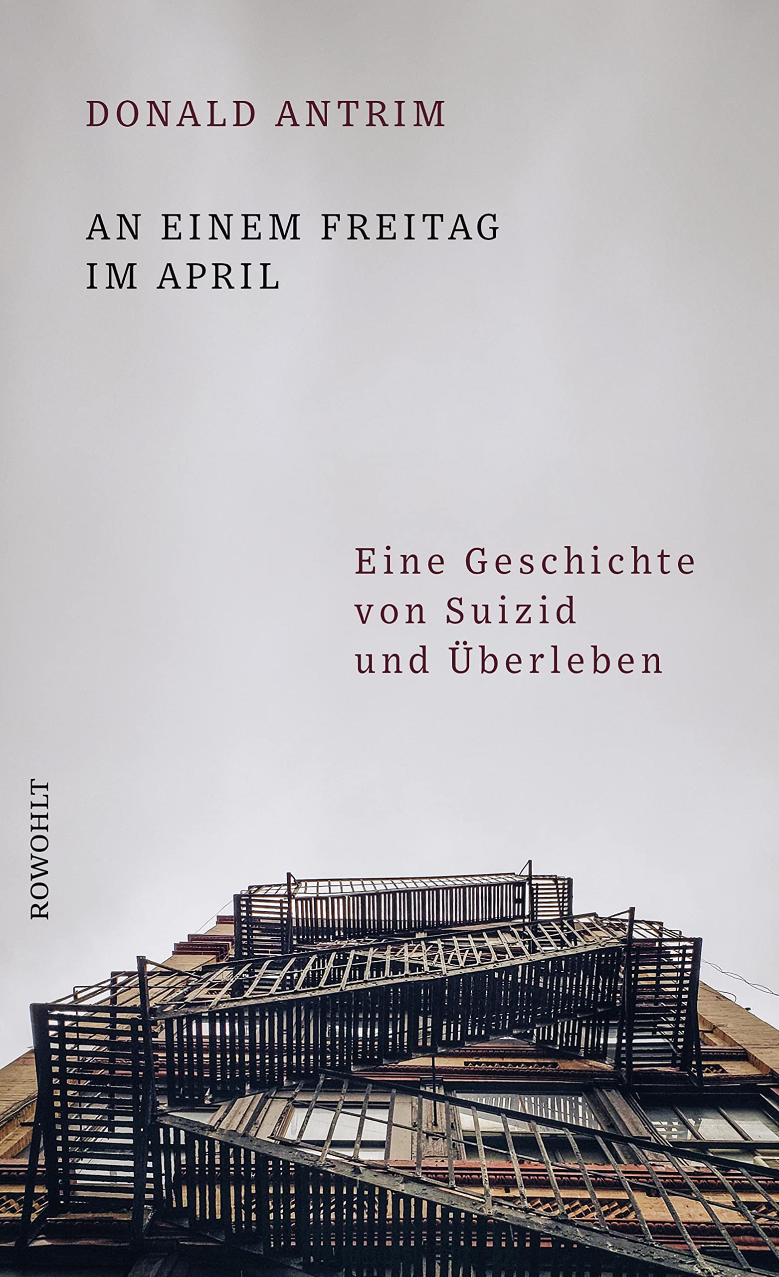 An einem Freitag im April: Eine Geschichte von Suizid und Überleben by ...