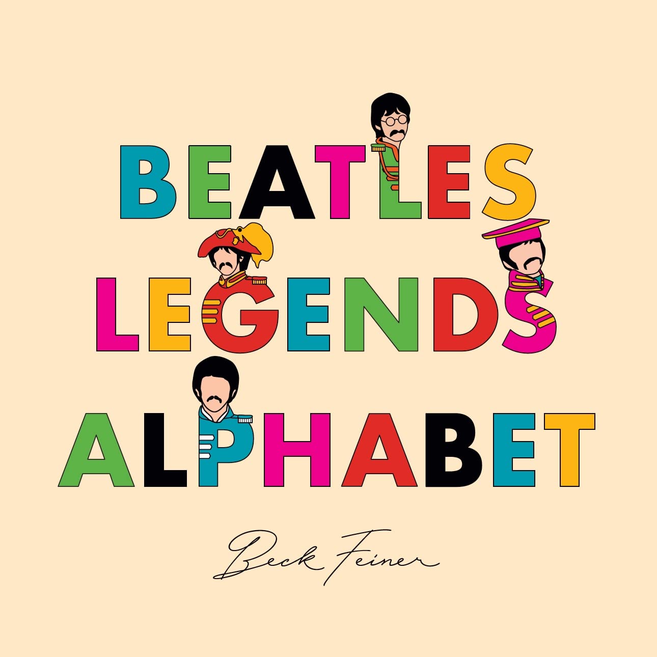 Beatles Alphabet Legends by Beck Feiner | Goodreads