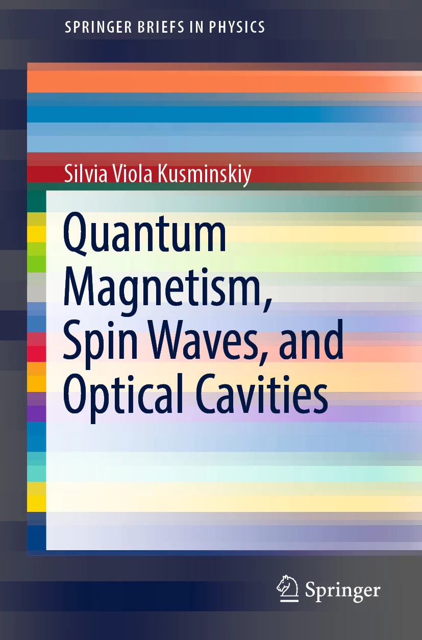 Quantum Magnetism, Spin Waves, and Optical Cavities by Silvia Viola ...