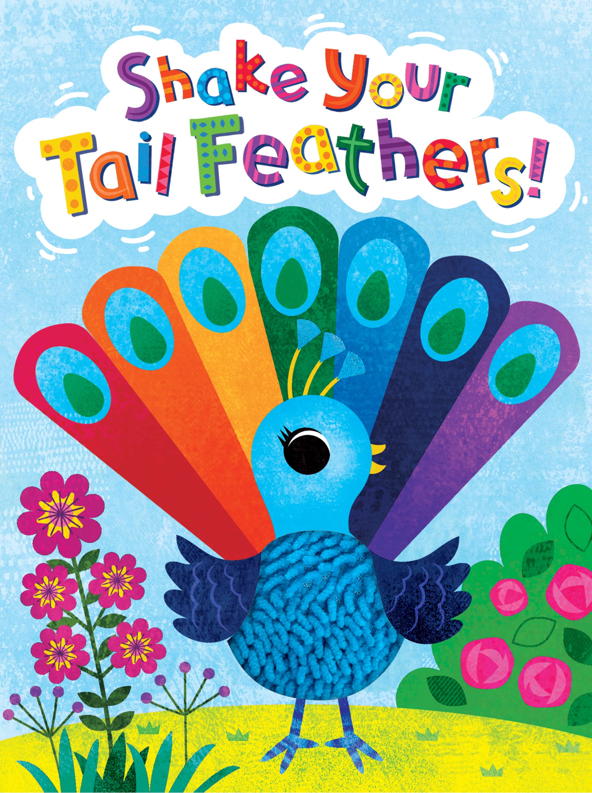Shake Your Tail Feathers - Children's Touch and Feel Storybook ...