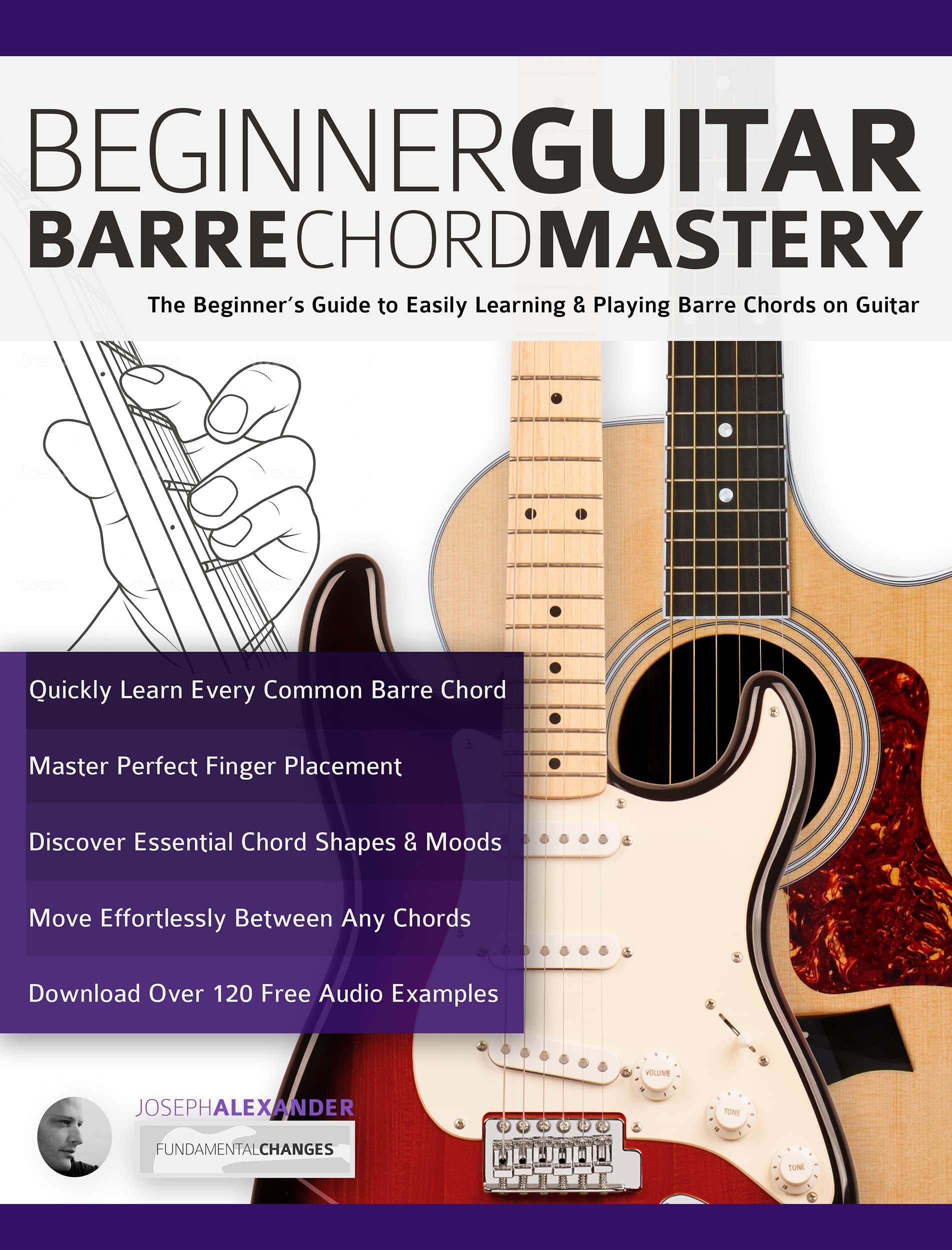 Beginner Guitar Barre Chord Mastery: The Beginner’s Guide to Easily ...