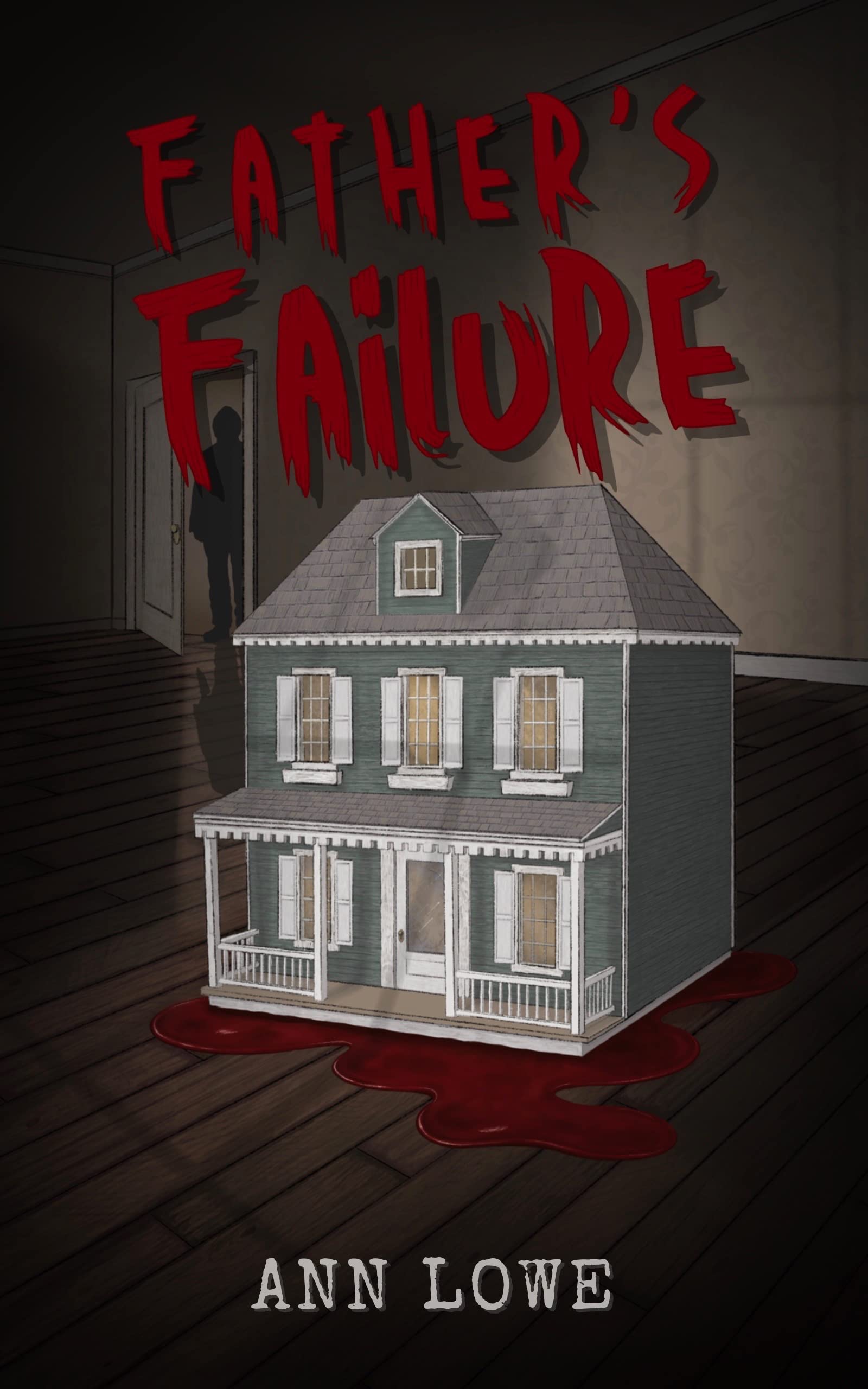 Father's Failure by Ann Lowe | Goodreads