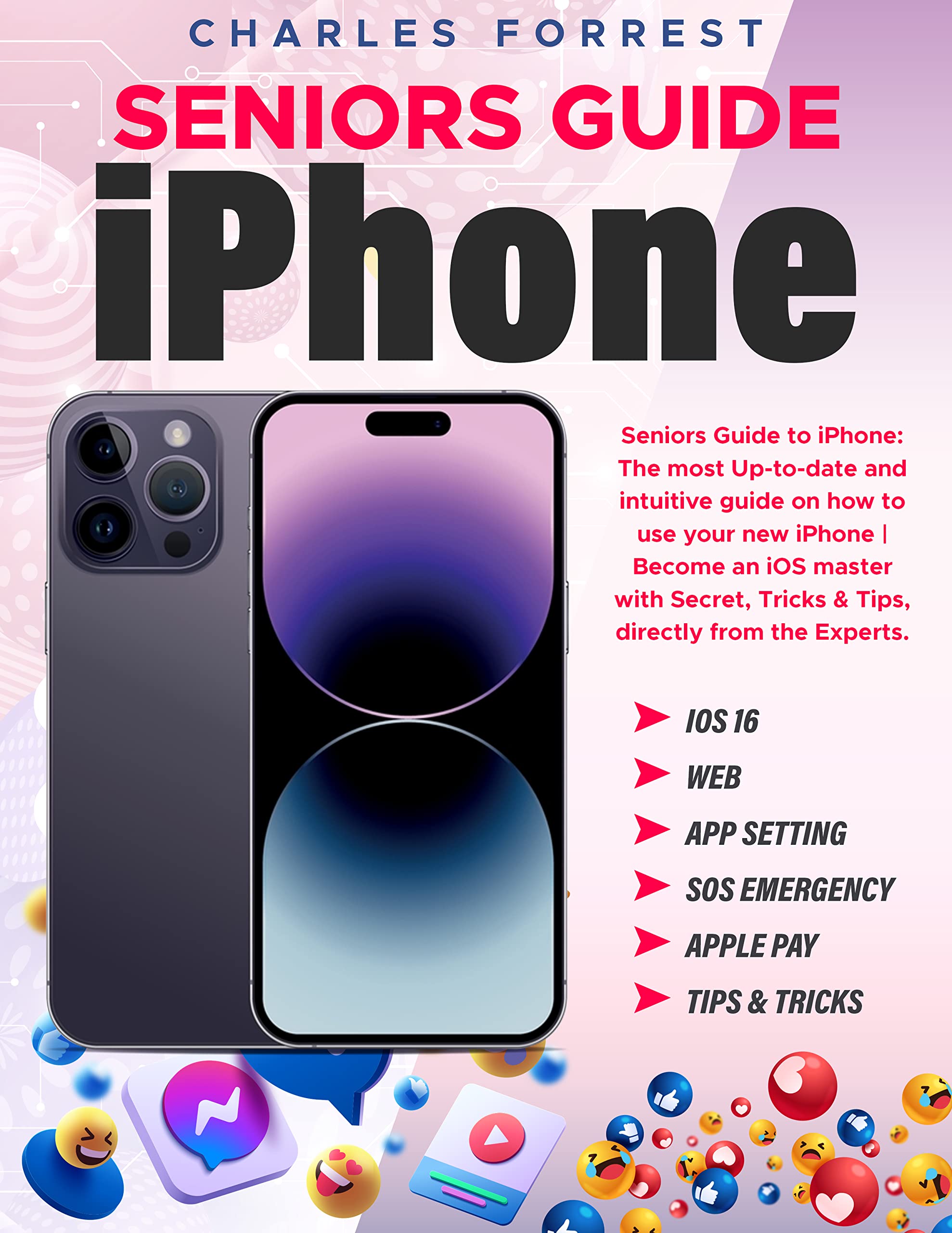 Seniors Guide Iphone: The Most Up-to-date & Intuitive Guide On How To ...