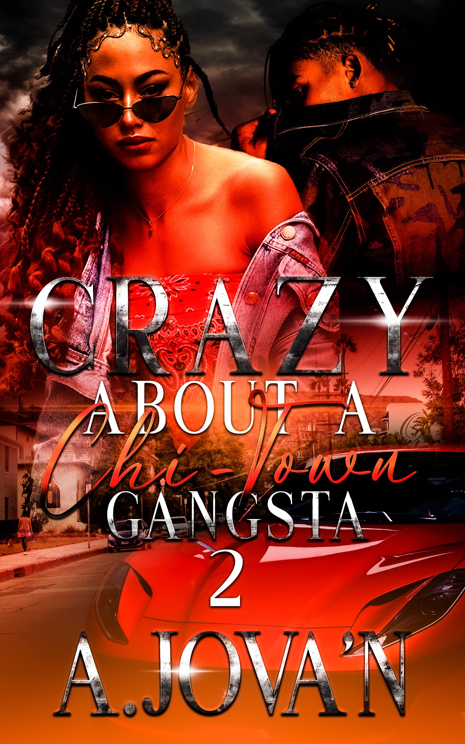 Crazy About A Chi-Town Gangsta 2 by A. Jova'n | Goodreads