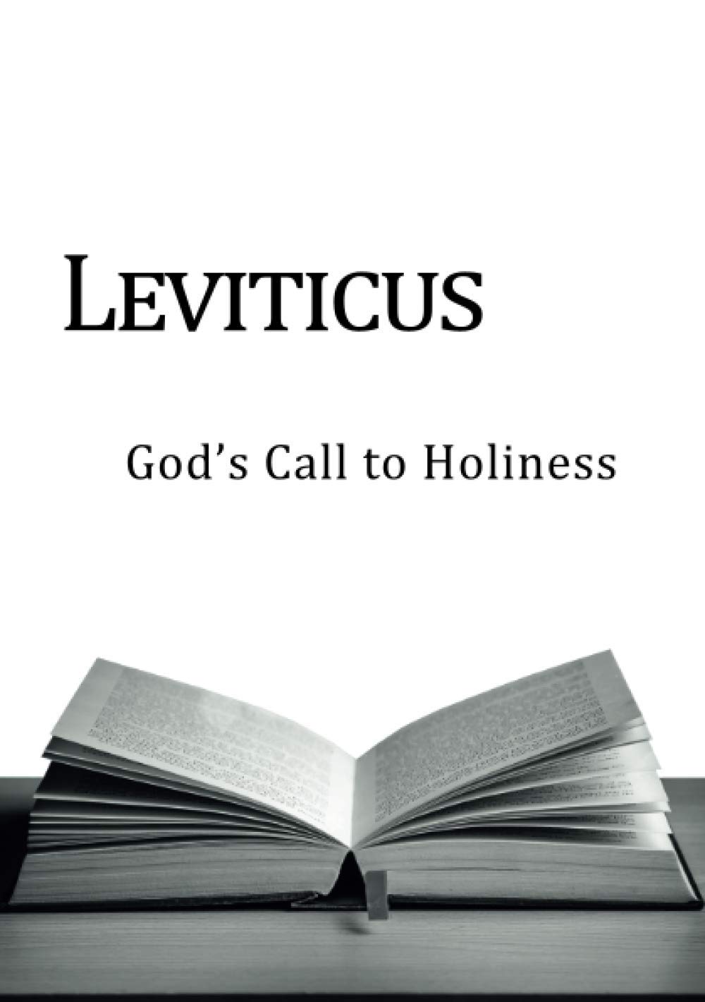 Leviticus: God's Call to Holiness by L K | Goodreads