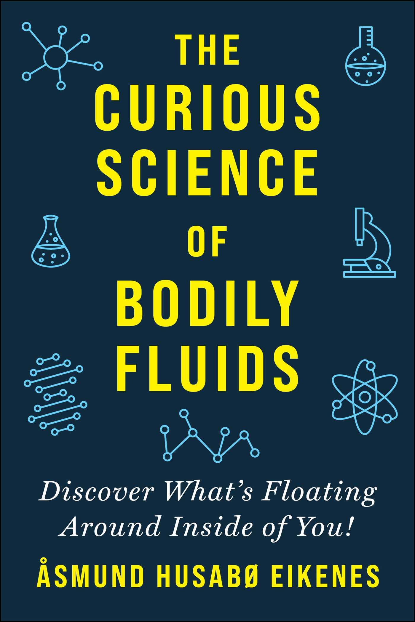 Curious Science of Bodily Fluids: Discover What's Floating Around ...
