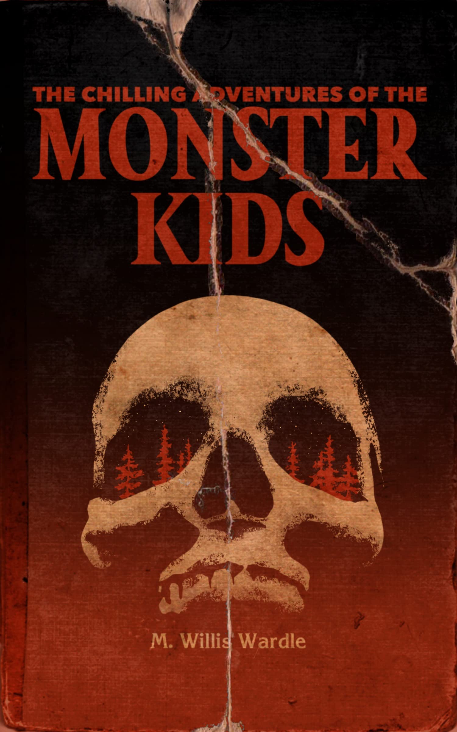 The Chilling Adventures of the Monster Kids by M Willis Wardle | Goodreads