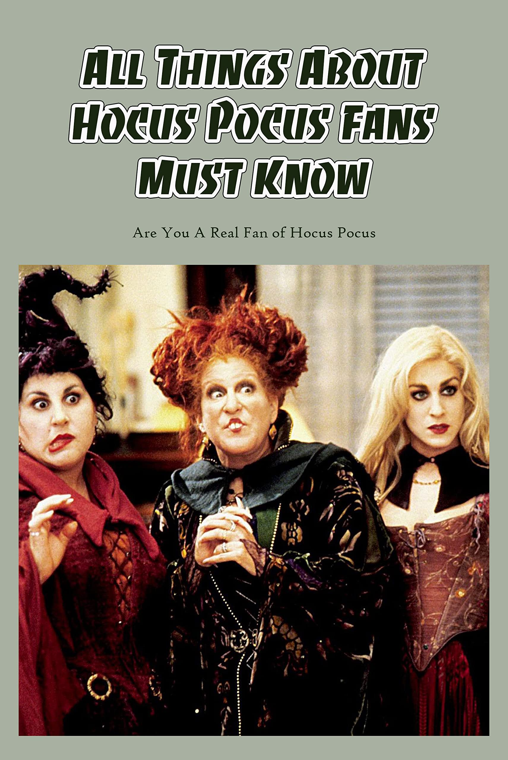 All Things About Hocus Pocus Fans Must Know: Are You A Real Fan of ...