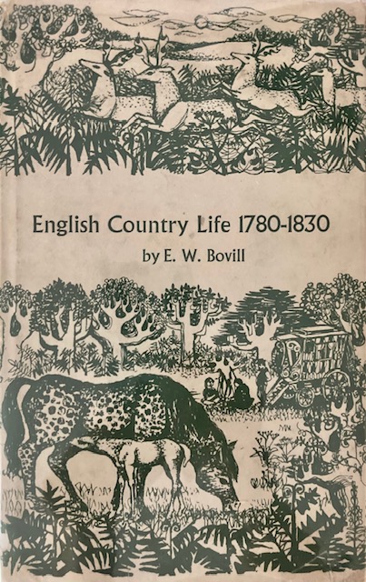 English Country Life 1780-1830 by E.W. Bovill | Goodreads