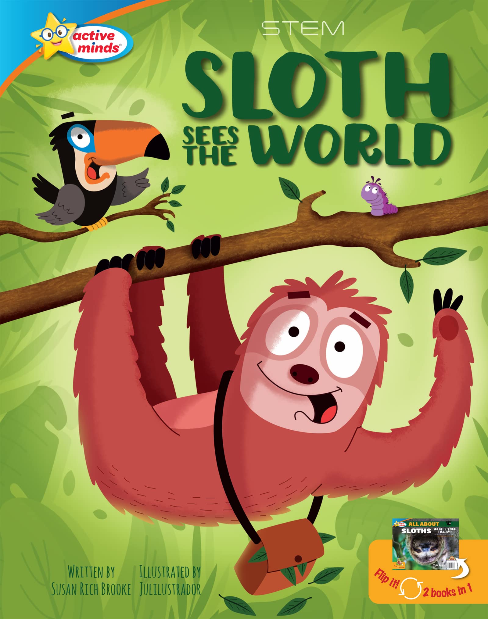Sloth Sees the World / All About Sloths by Susan Rich Brooke | Goodreads