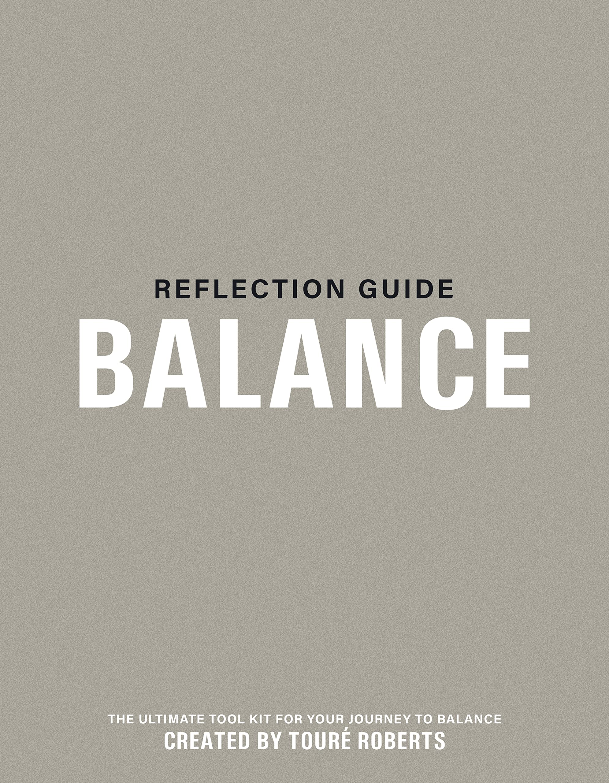 Reflection Guide for BALANCE: Position Yourself To Do All Things Well ...