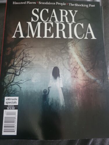 Scary America: Haunted Places, Scandalous People, The Shocking Past by ...