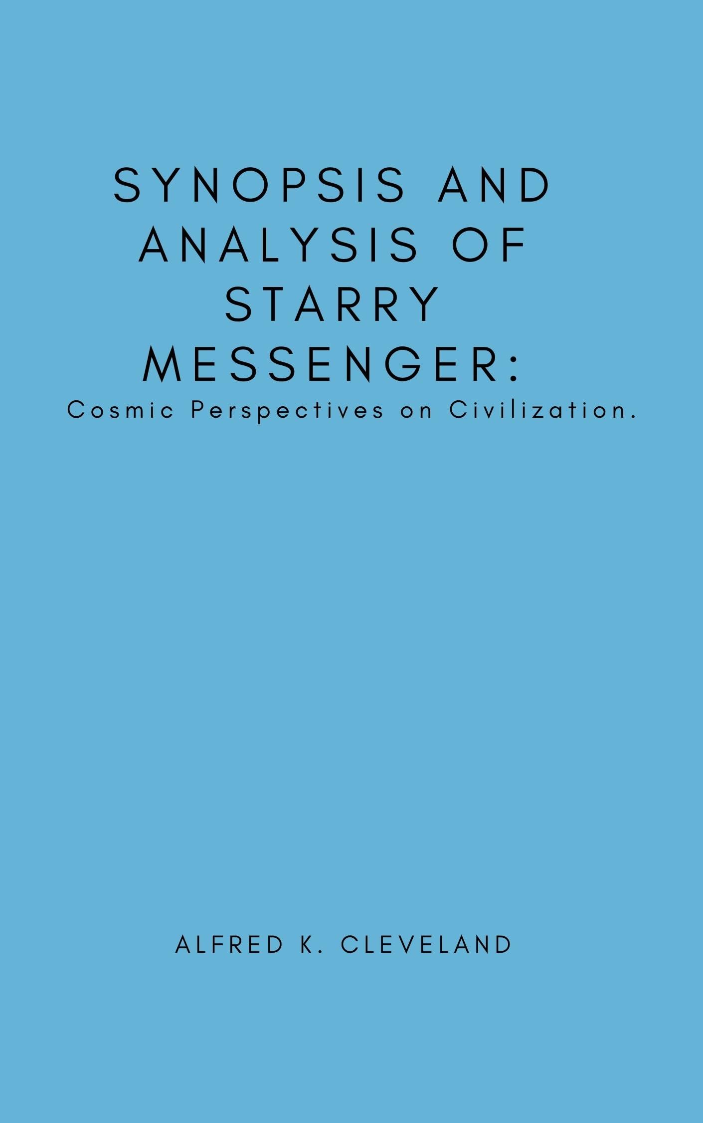Synopsis and Analysis of Starry Messenger: Cosmic Perspectives on ...