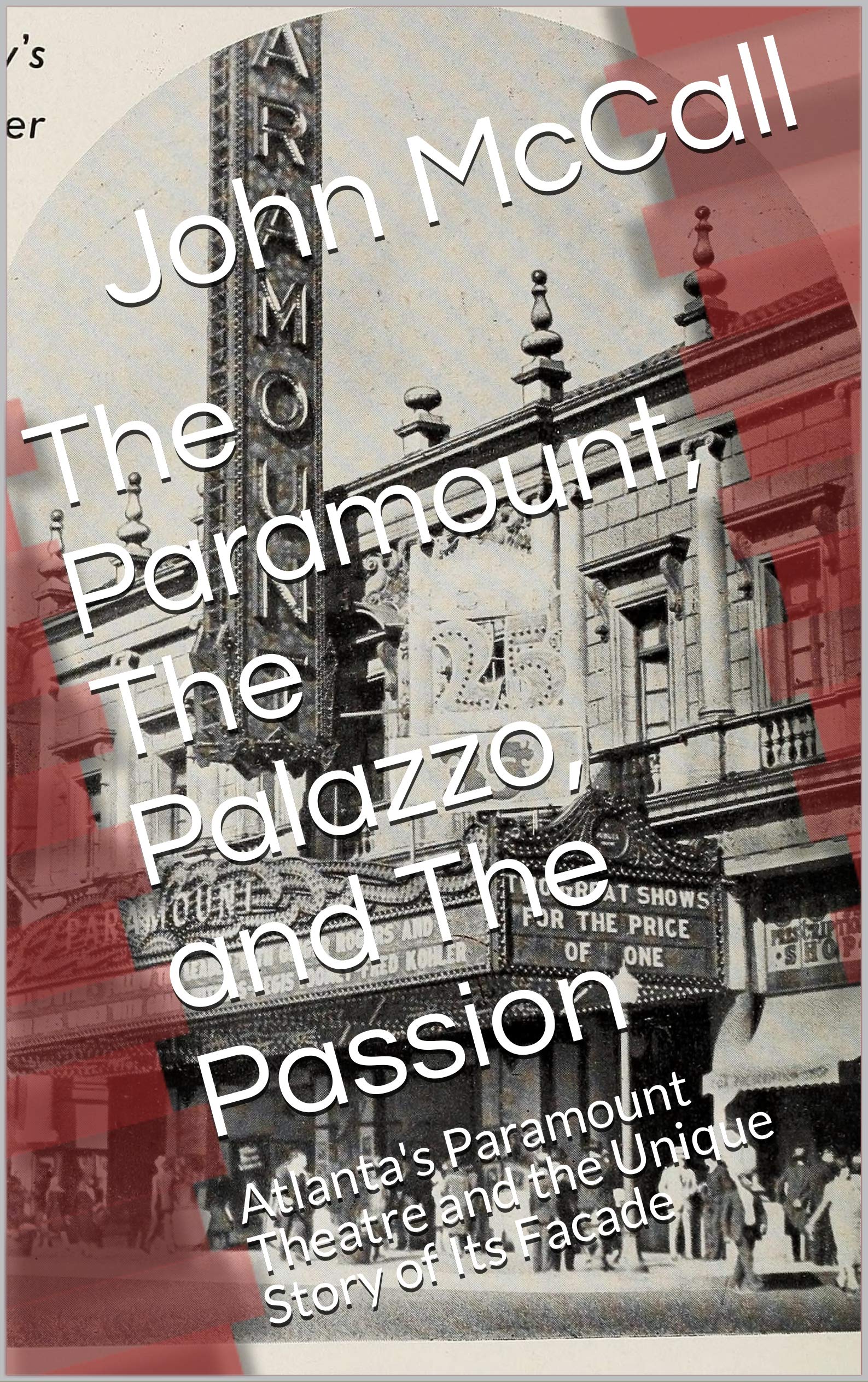 The Paramount, The Palazzo, and The Passion: Atlanta's Paramount ...