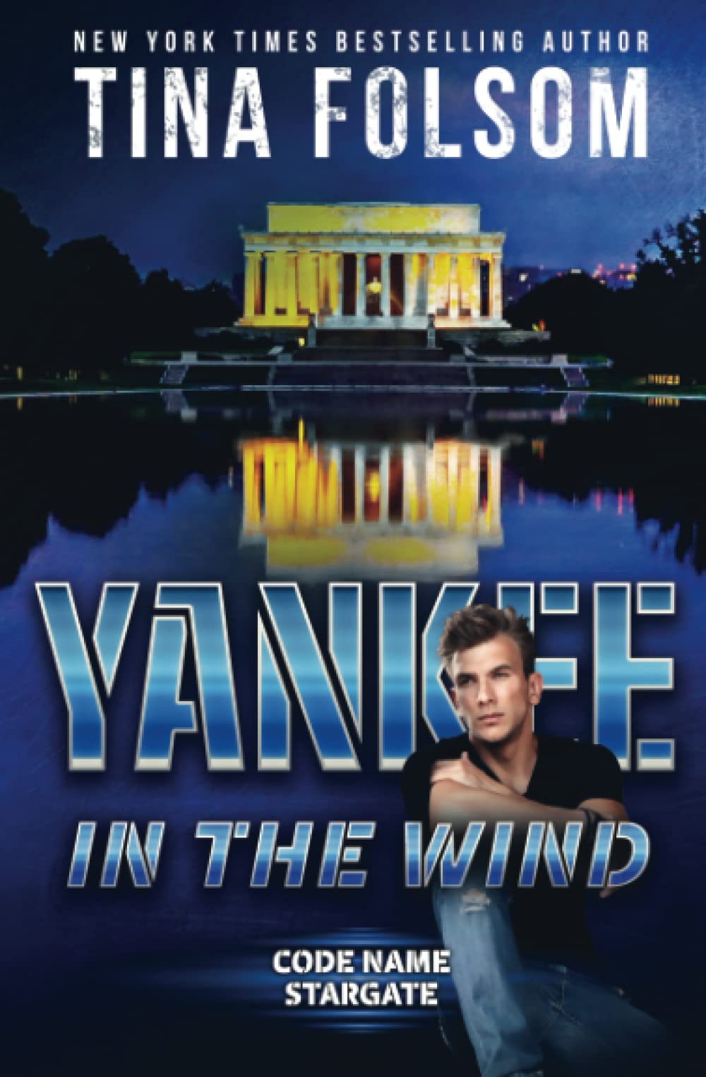 Yankee in the Wind (Code Name Stargate) by Tina Folsom | Goodreads