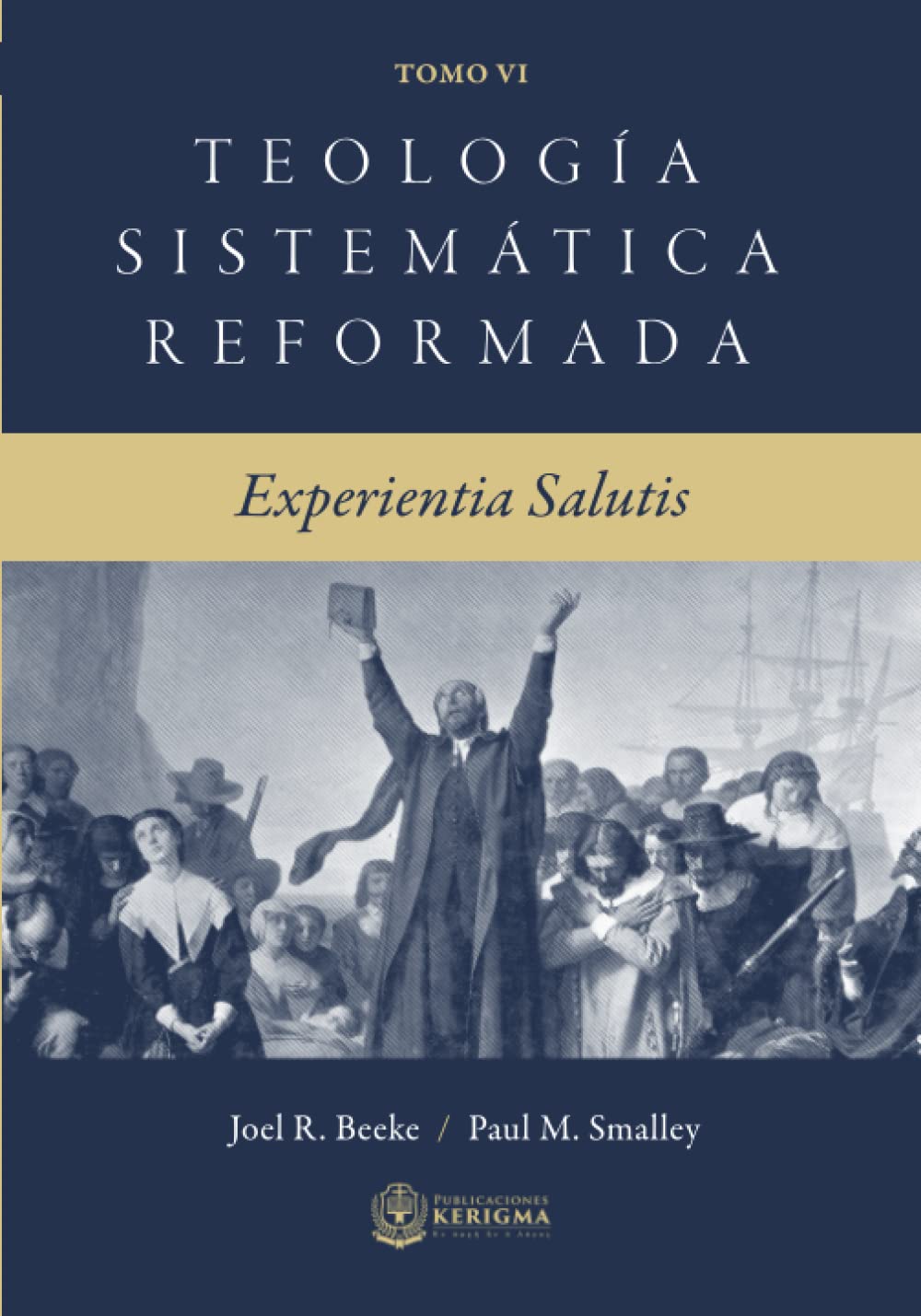 Teología Sistemática Reformada: Experientia Salutis (Teologia ...