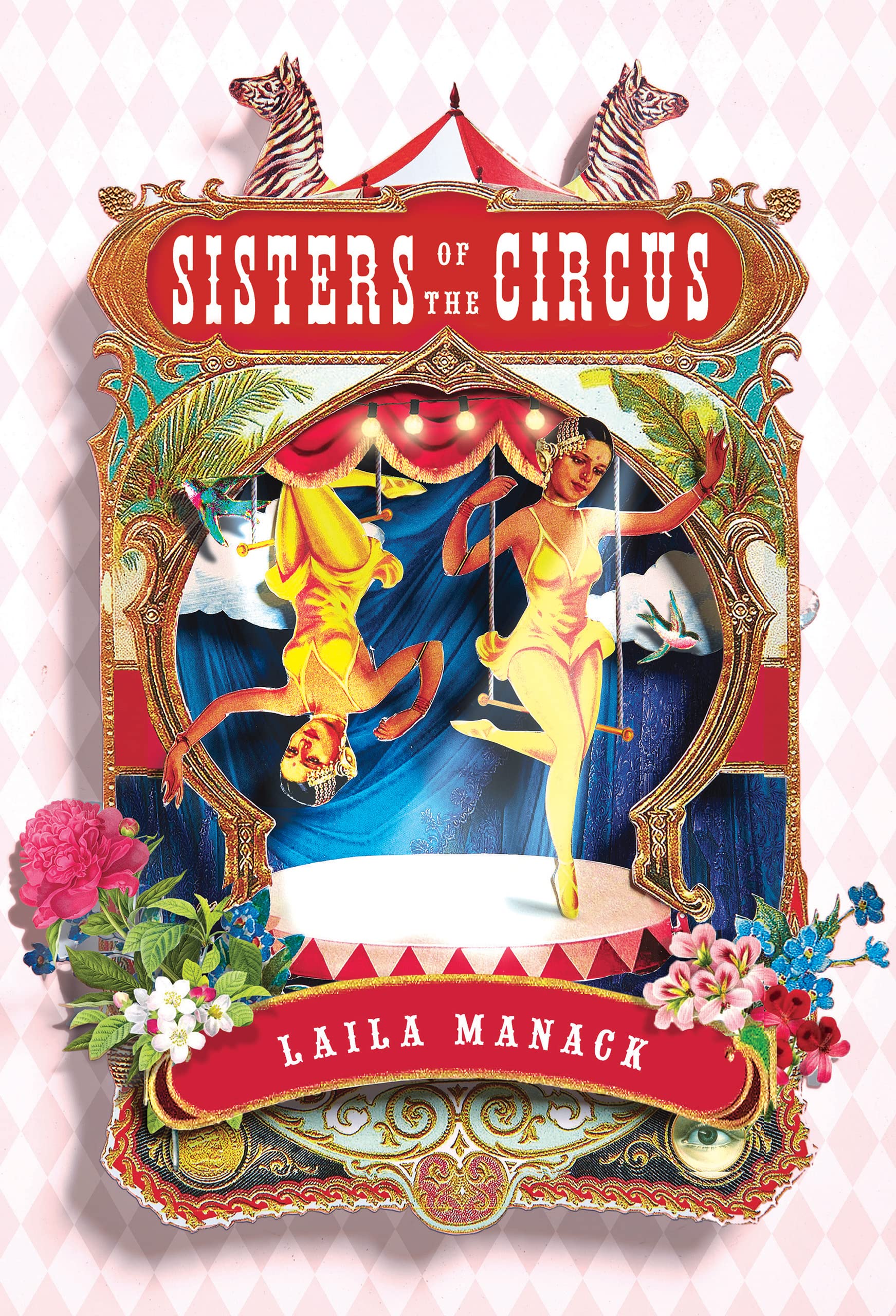Sisters of the Circus by Laila Manack | Goodreads