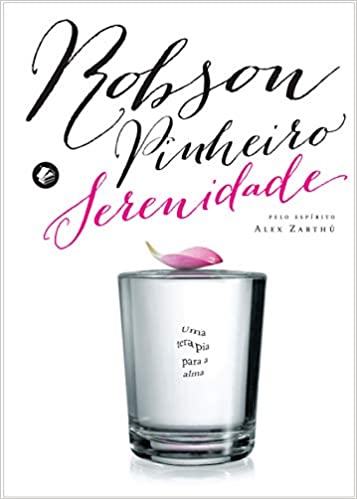Serenidade by Robson Pinheiro | Goodreads