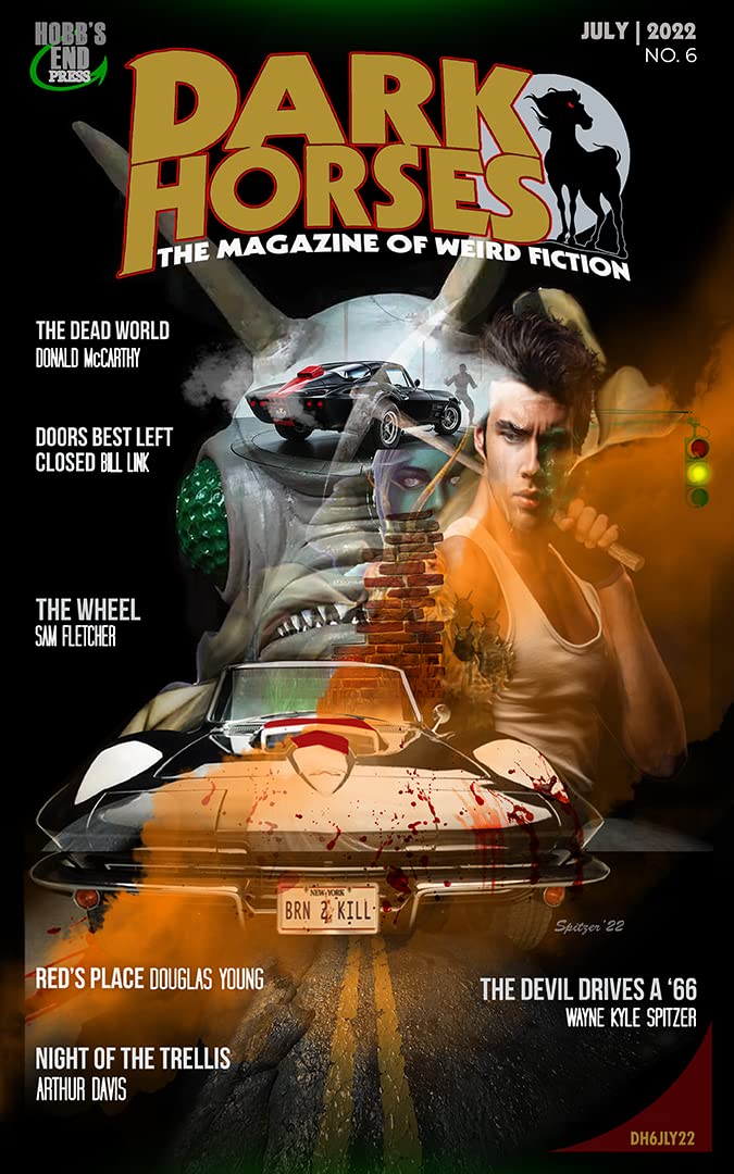 Dark Horses: The Magazine of Weird Fiction: No. 6 | July 2022 by Wayne ...
