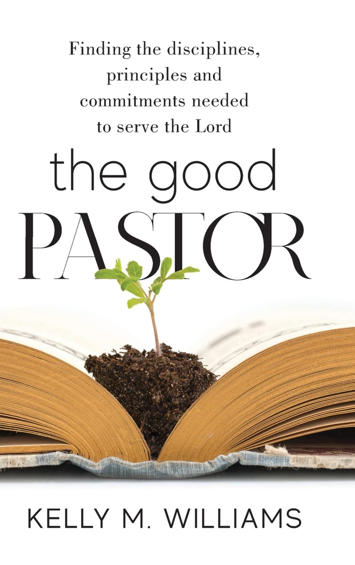 The Good Pastor by M. Williams, Kelly | Goodreads