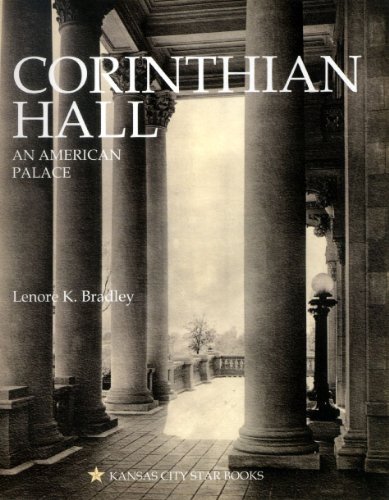 Corinthian Hall: An American Palace by Lenore K. Bradley | Goodreads