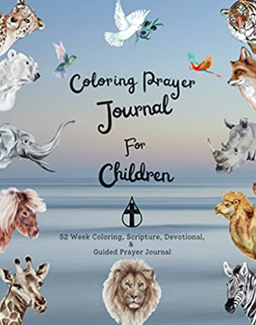 Coloring Prayer journal for children: 52 week coloring, Scripture ...