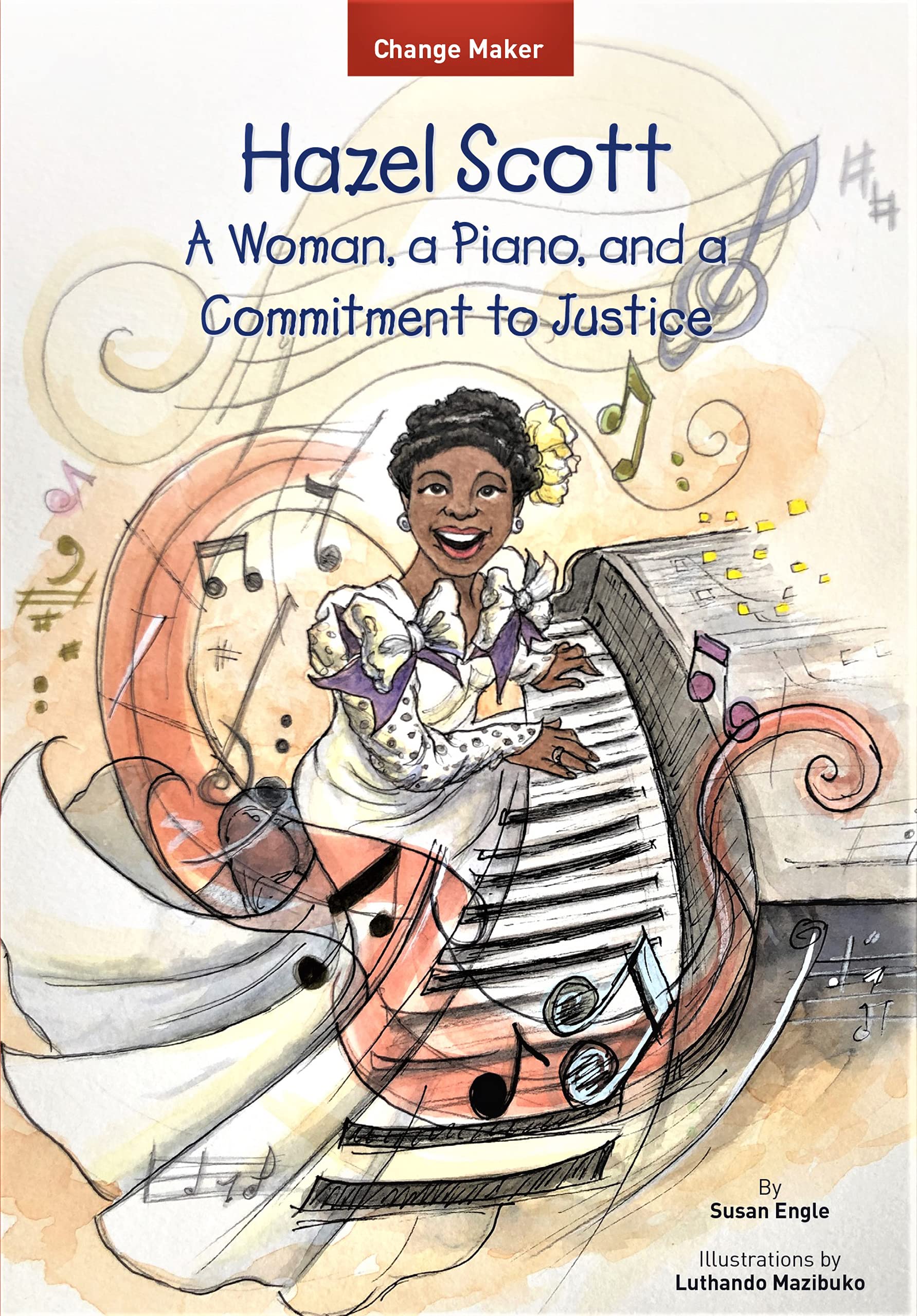 Hazel Scott: A Woman, a Piano and a Commitment to Justice by Susan ...