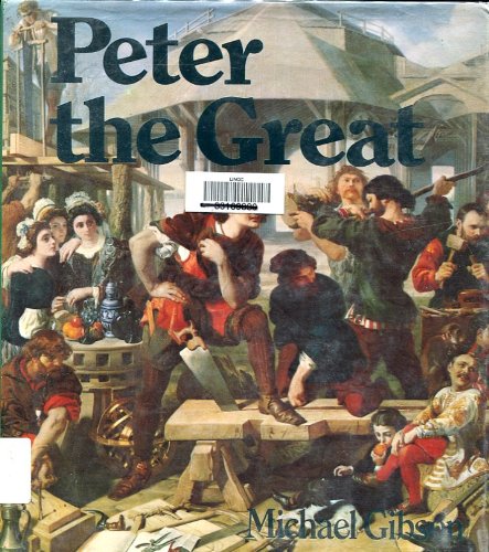 Peter the Great by Michael Gibson | Goodreads