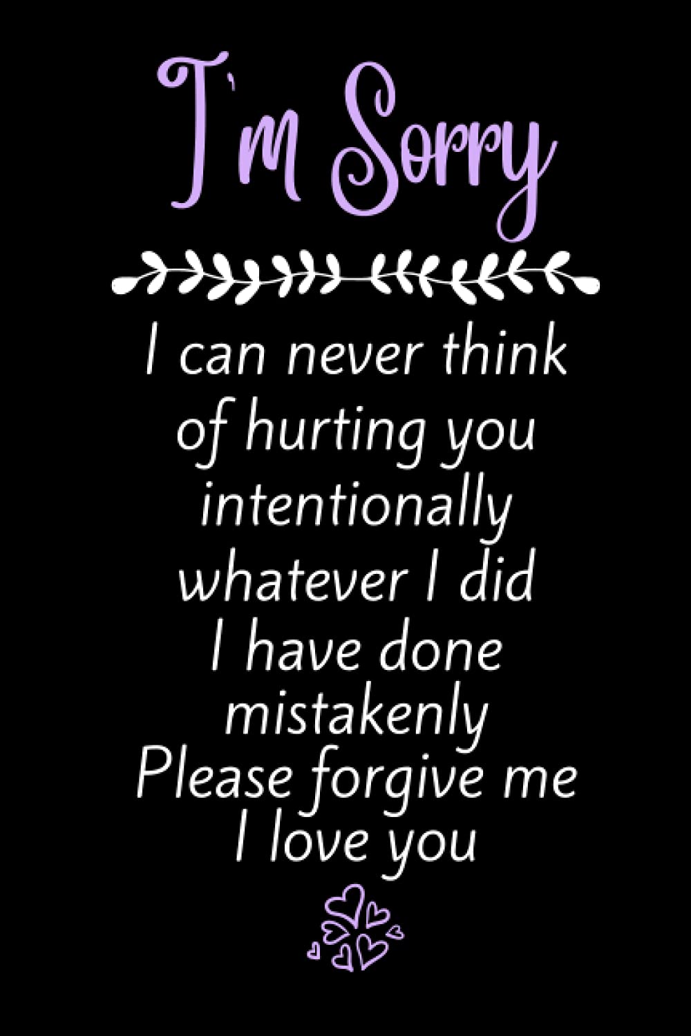 I'm Sorry Gifts : I Can Never Think Of Hurting You Intentionally ...