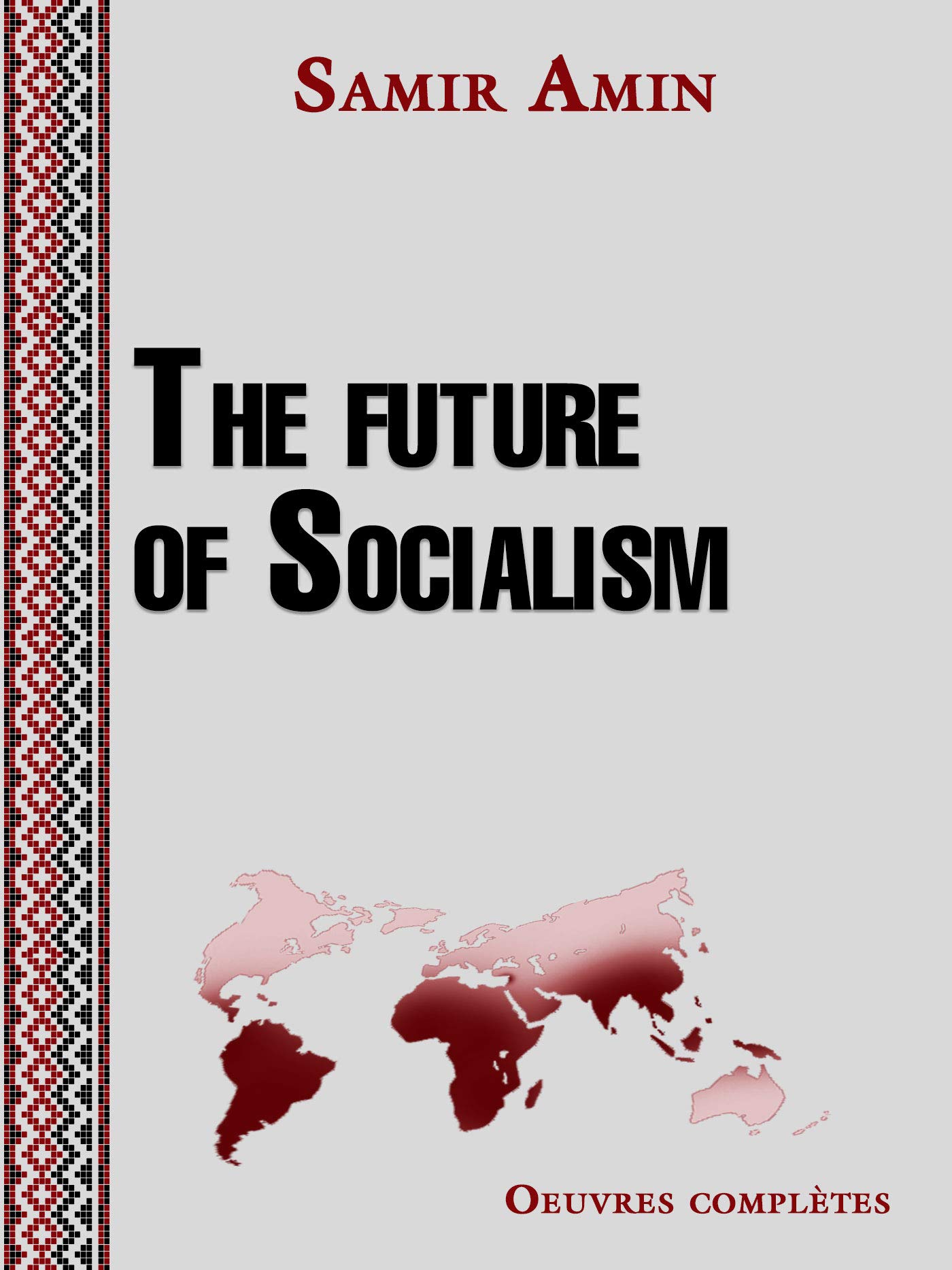 The future of socialism by Samir Amin | Goodreads