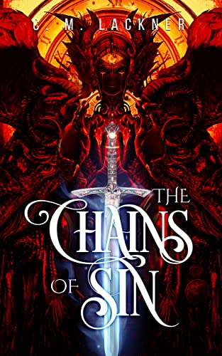 The Chains of Sin (Memories of Madness, #2) by C.M. Lackner | Goodreads