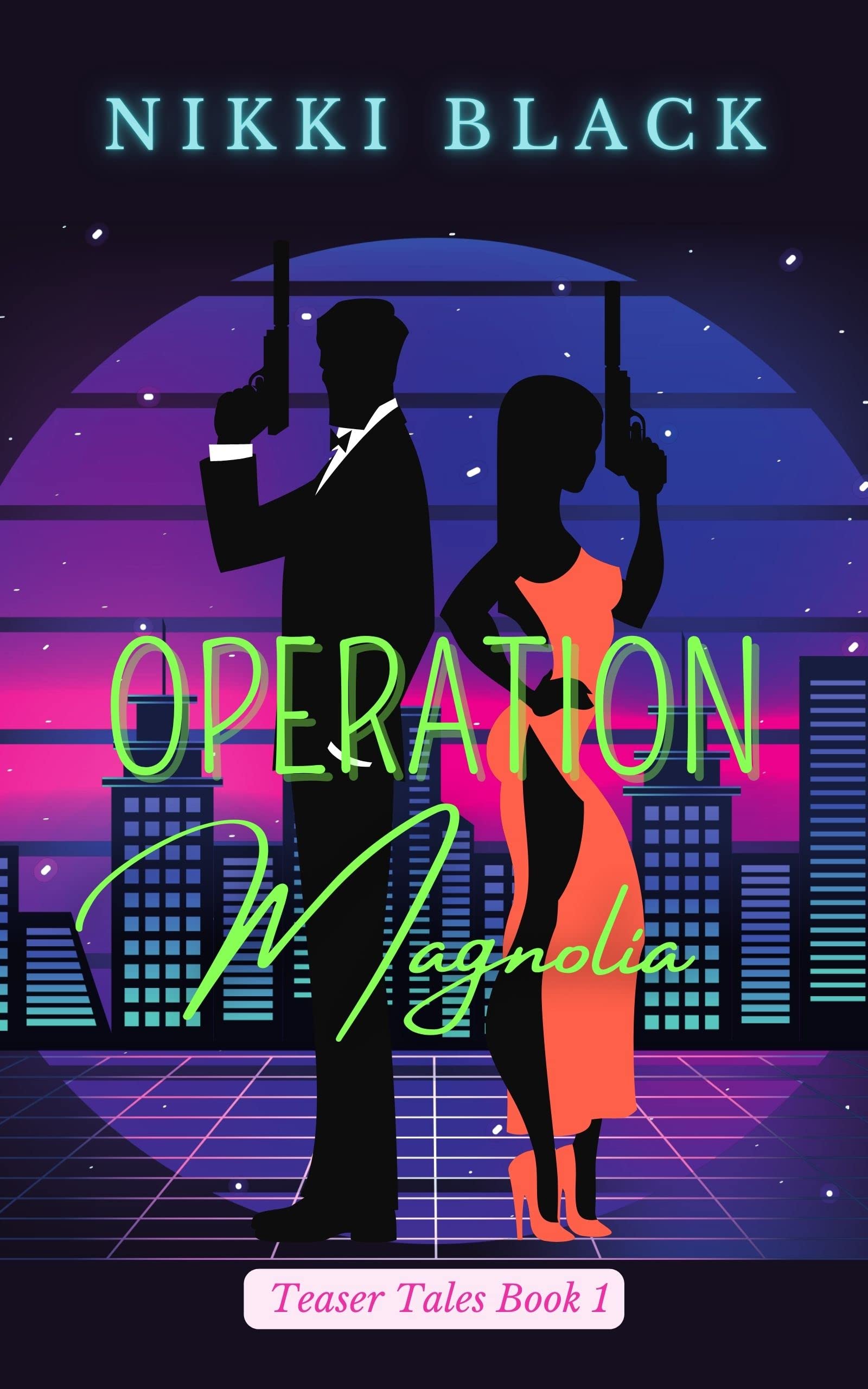 Operation Magnolia (Teaser Tales Book 1) by Nikki Black | Goodreads