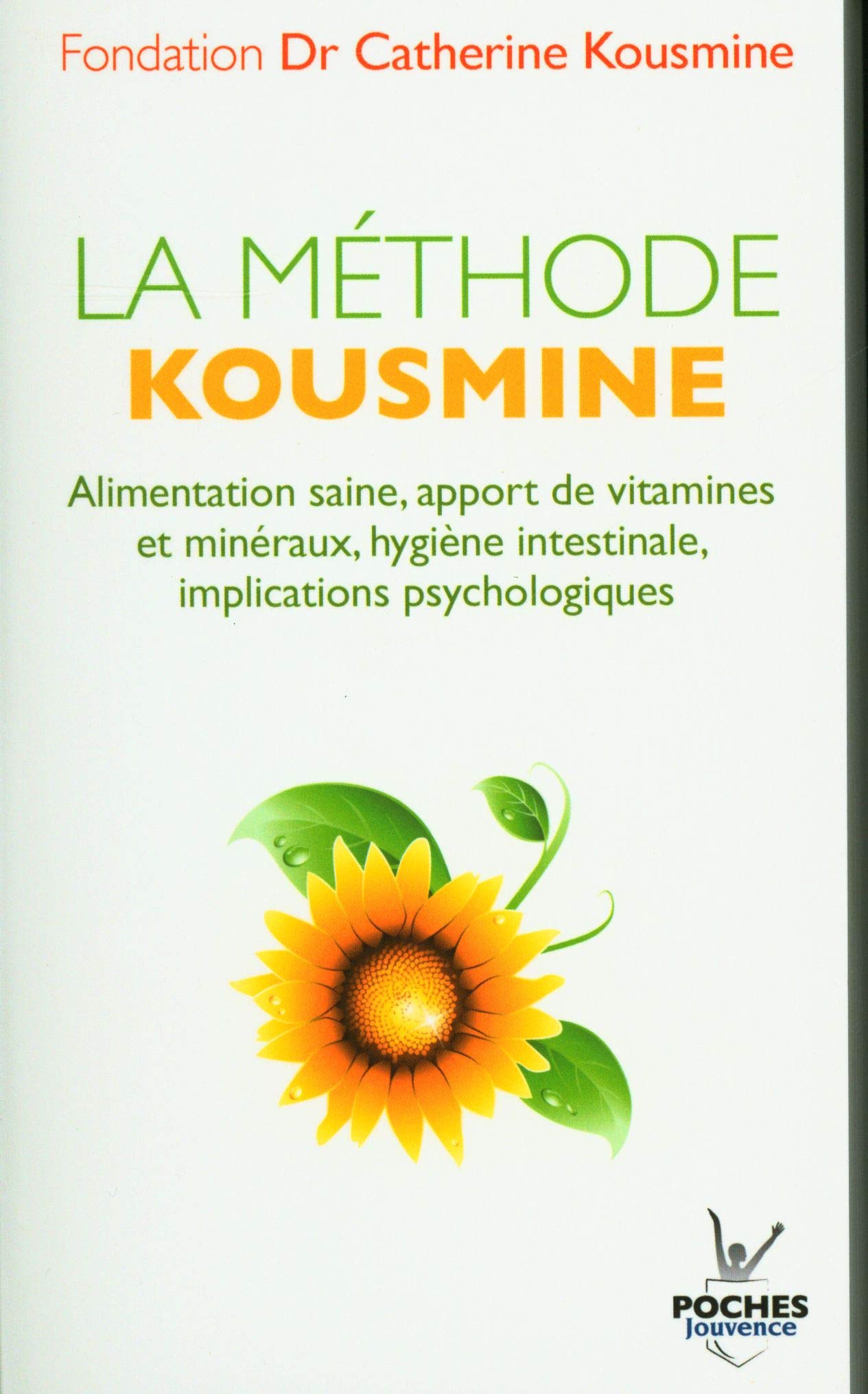 La méthode kousmine by Fondation Dr C. Kousmine | Goodreads