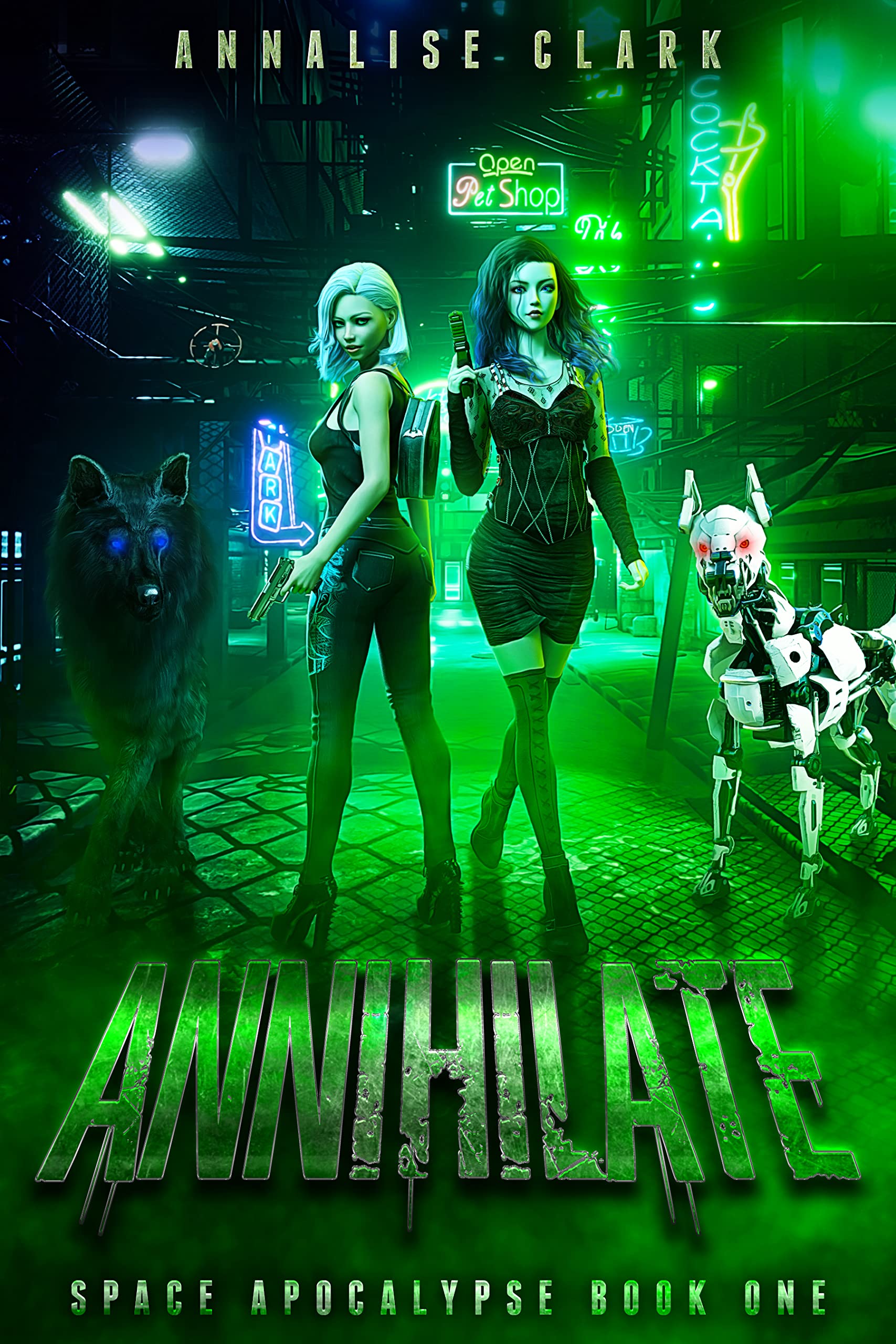 Annihilate: A Sapphic Space Opera by Annalise Clark | Goodreads