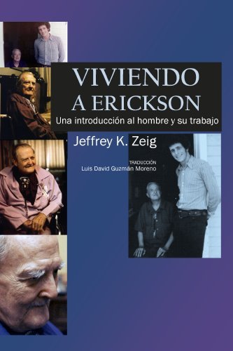 Viviendo a Erickson: Una introduccion al hombre y su trabajo by Jeffrey ...