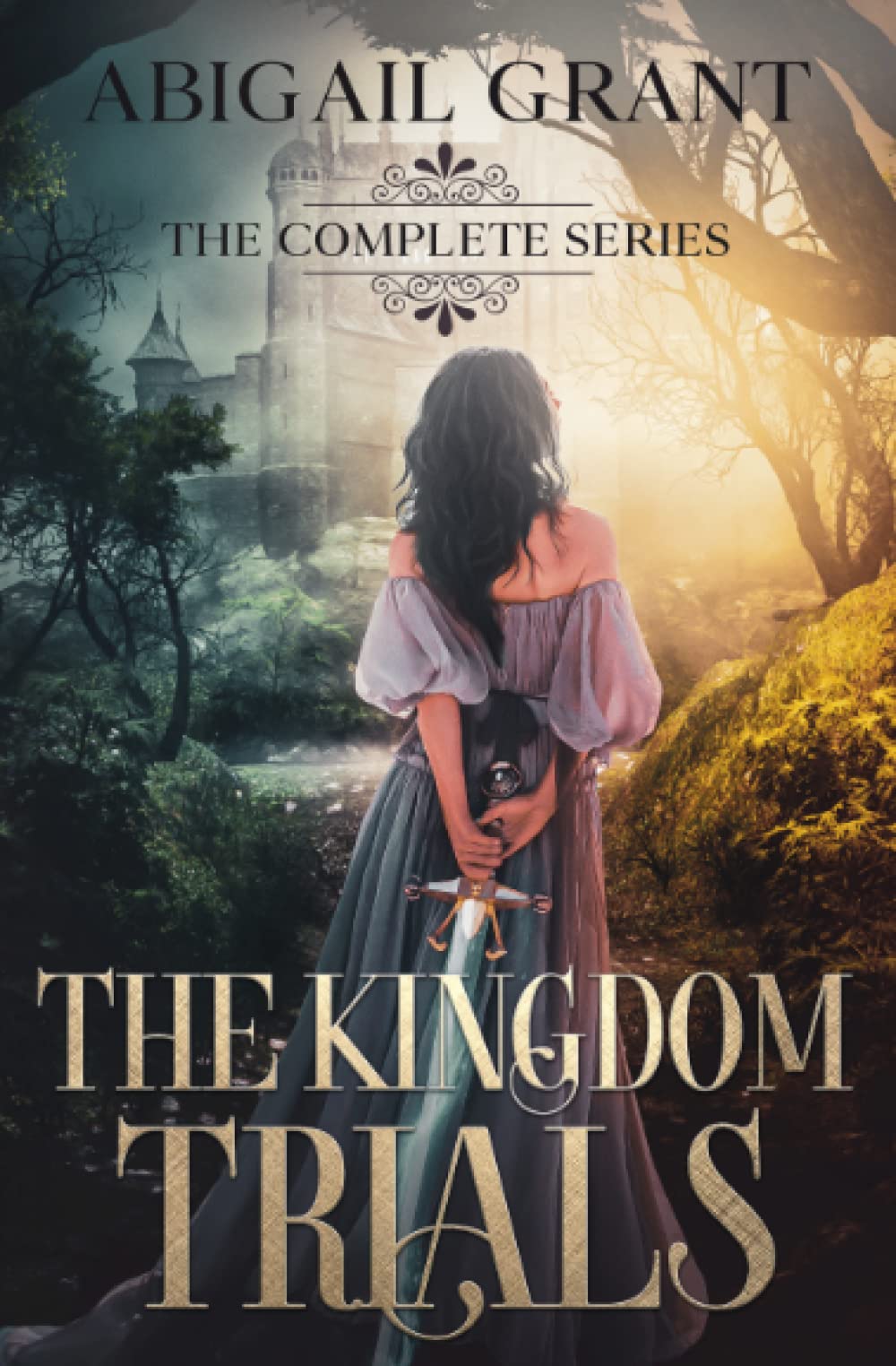 The Kingdom Trials: The Complete Series by Abigail Grant | Goodreads