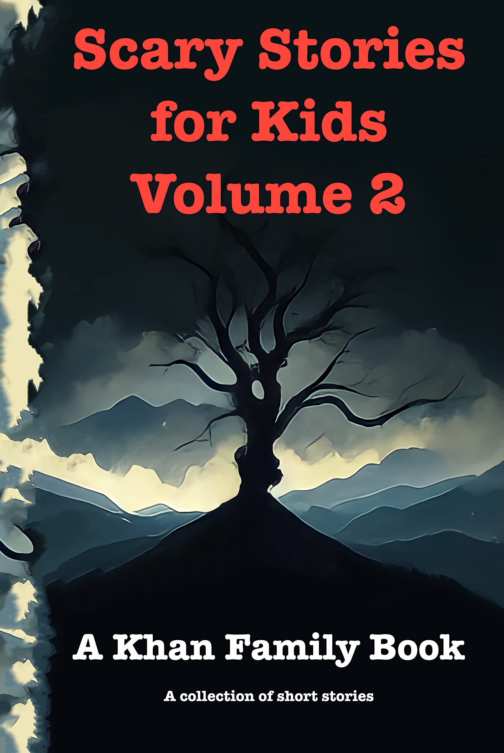 Scary Stories for Kids: Volume II by Atique Khan | Goodreads