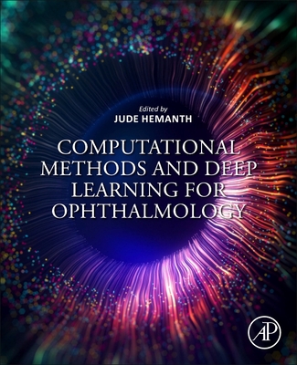 Computational Methods and Deep Learning for Ophthalmology by D. Jude ...