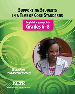 Supporting Students in a Time of Core Standards: English Language Arts ...