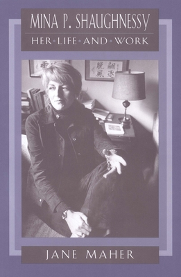 Mina P. Shaughnessy: Her Life and Work by Jane Maher | Goodreads