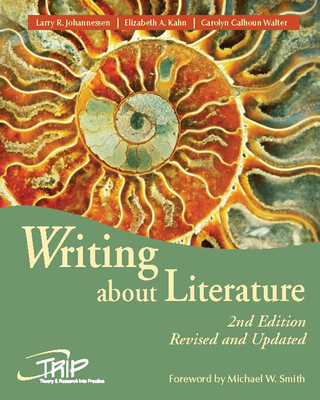 Writing About Literature: 2nd Edition, Revised and Updated by Larry R ...