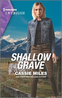 Shallow Grave (Harlequin Intrigue, 2126) by Cassie Miles | Goodreads